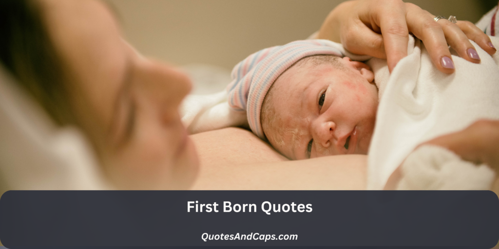 First Born Quotes: Daughter, Son - Funny & Perfect for Instagram