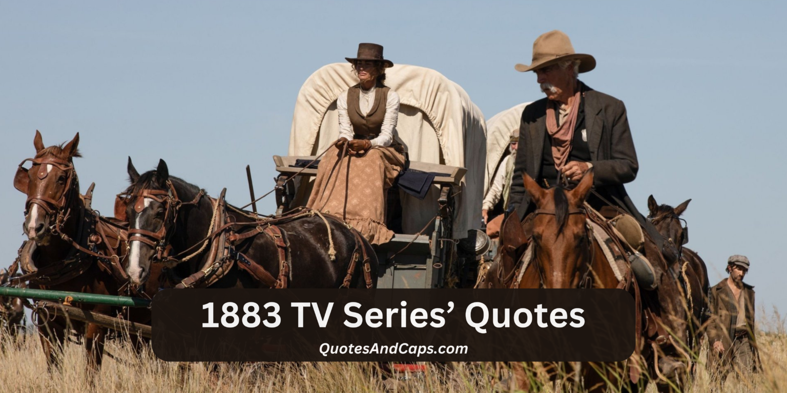 Epic 1883 Quotes featuring Elsa, Shea & Sam Elliot's | 50+ Quotes