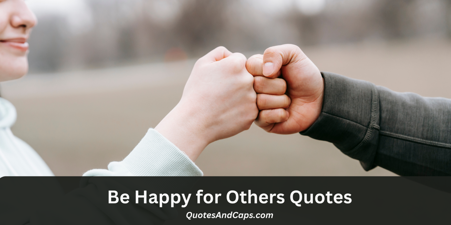 Always Be Happy for Others Quotes : Islam & Achievement Quotes