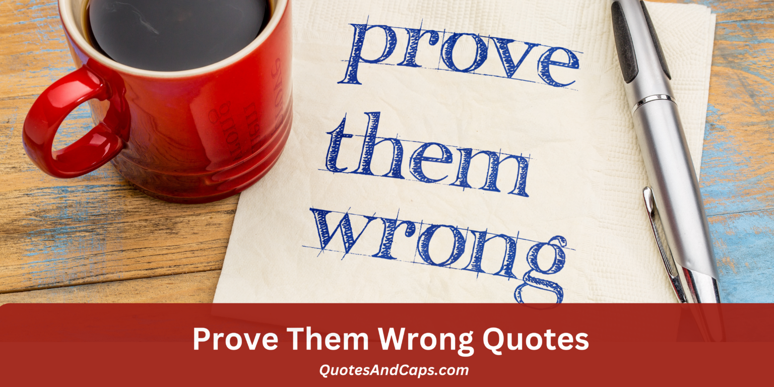 Top 80 Prove Them Wrong Quotes - Full List