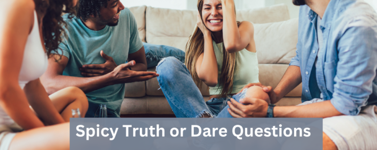 Spicy Truth or Dare Questions for Couples, Friends & Boyfriends - Full List
